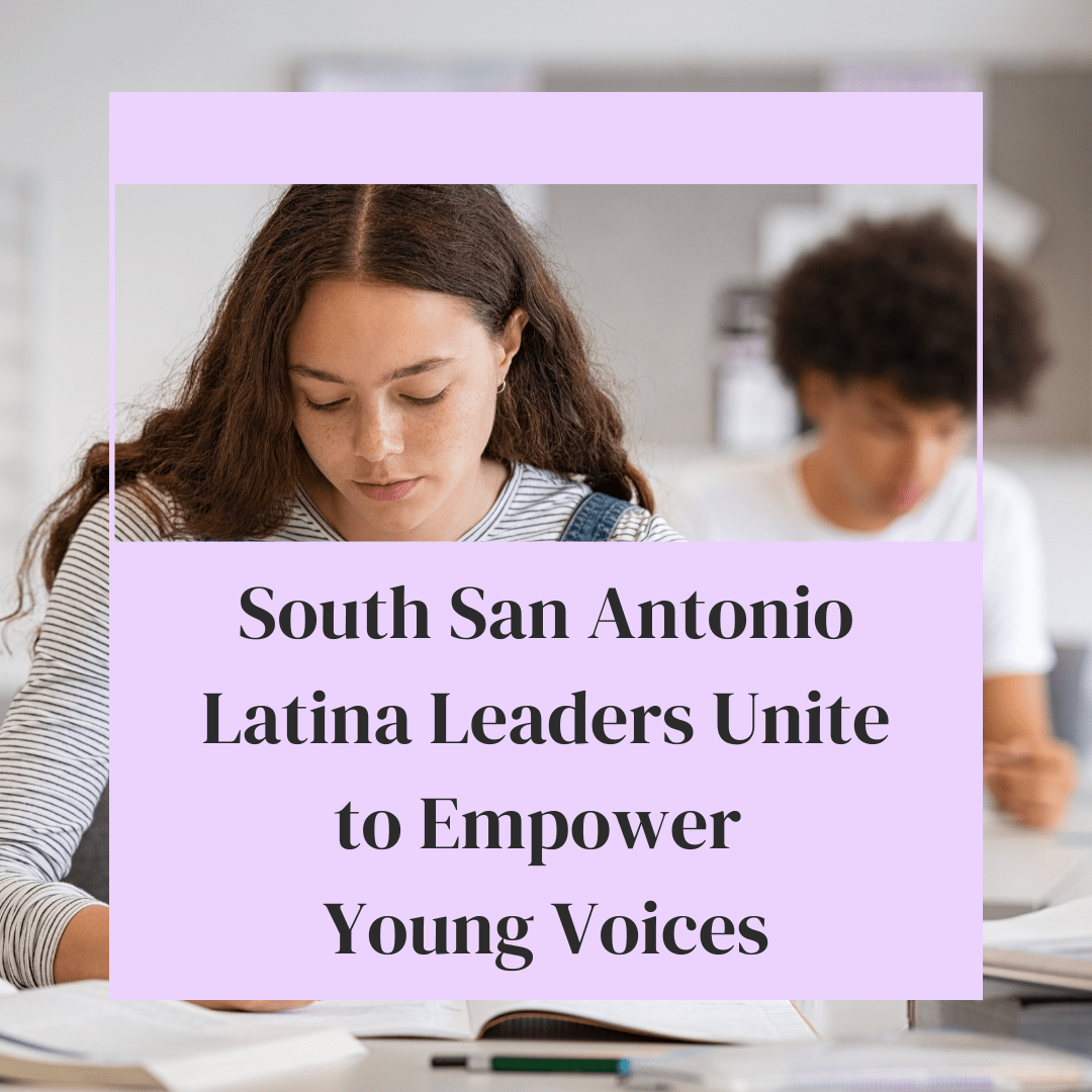 South San Antonio Latina Leaders Unite to Empower Young Voices - Live From The Southside
